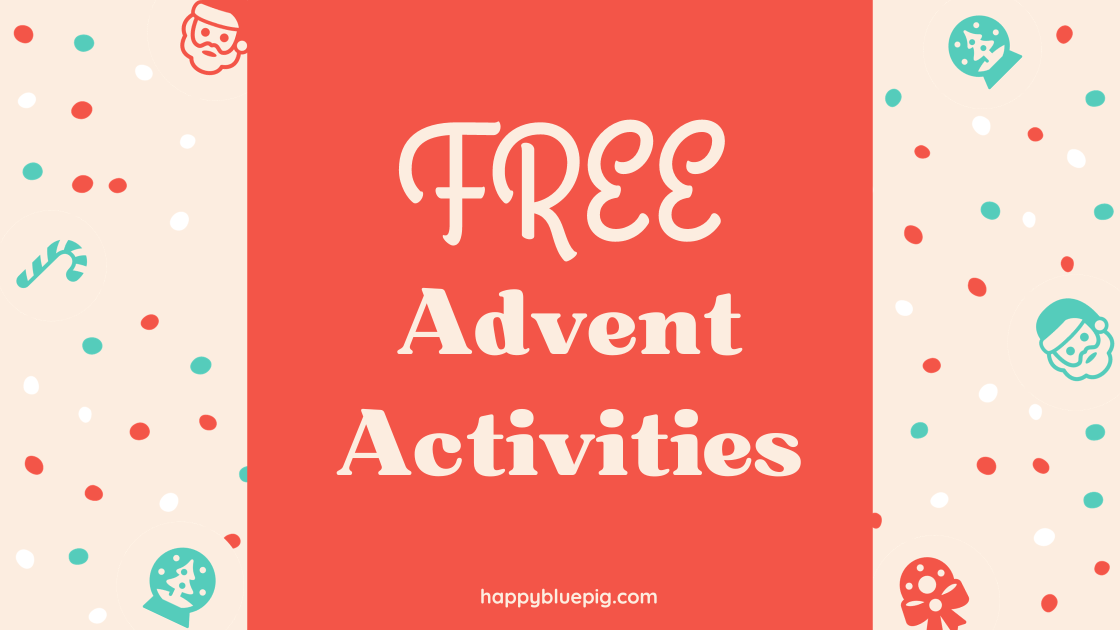 Free Activities for Advent - Happy Blue Pig